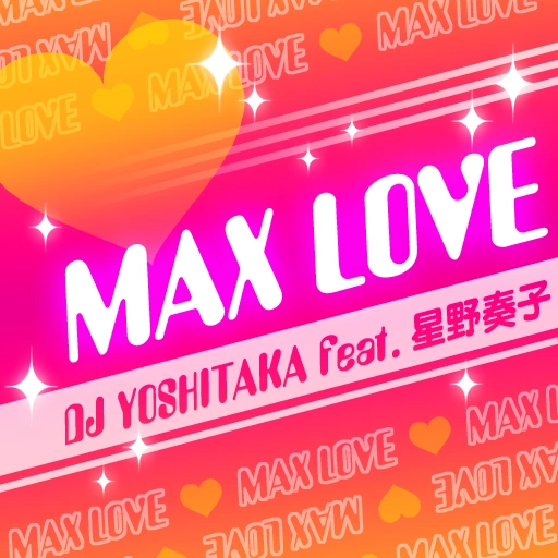 MAX LOVE | Dance Dance Revolution (DDR) Wiki | Fandom