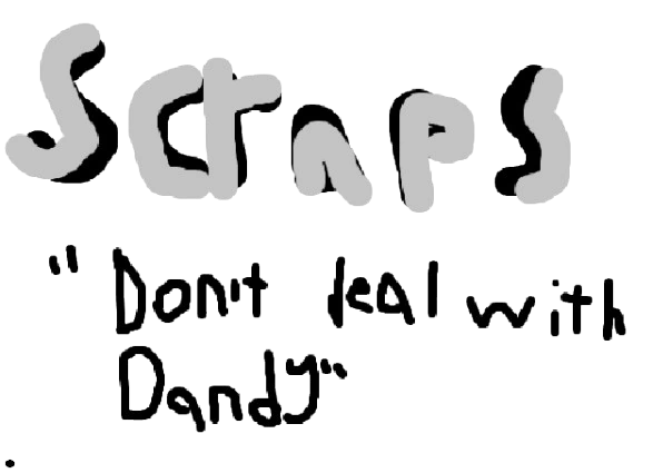 Scraps (Cuphead x DW) | Dandy’s World Fanon Wiki | Fandom