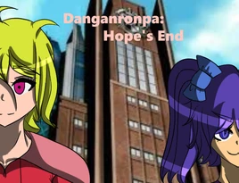 Danganronpa: Hope's End | Danganronpa Fanganprojects Wiki | Fandom