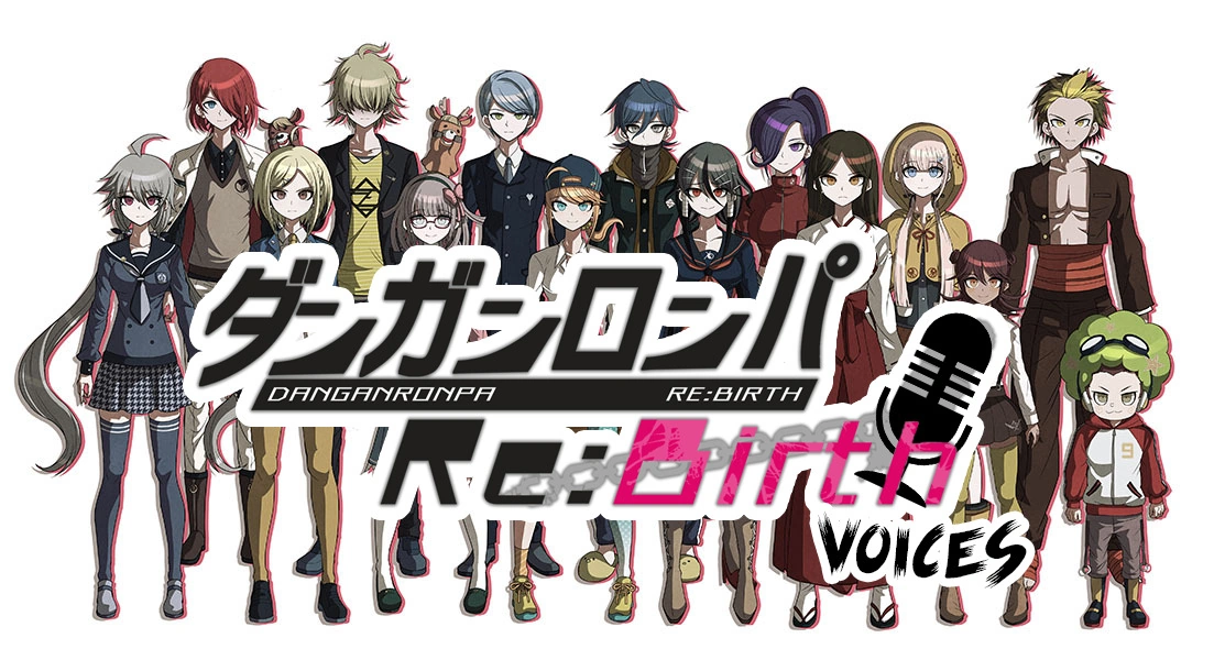 Danganronpa Re:Birth Voices | Danganronpa Fanganprojects Wiki | Fandom