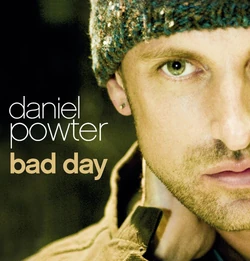 Bad Day | Daniel Powter CN 维基 | Fandom