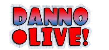 Danno Live | DannoCal Wiki | Fandom
