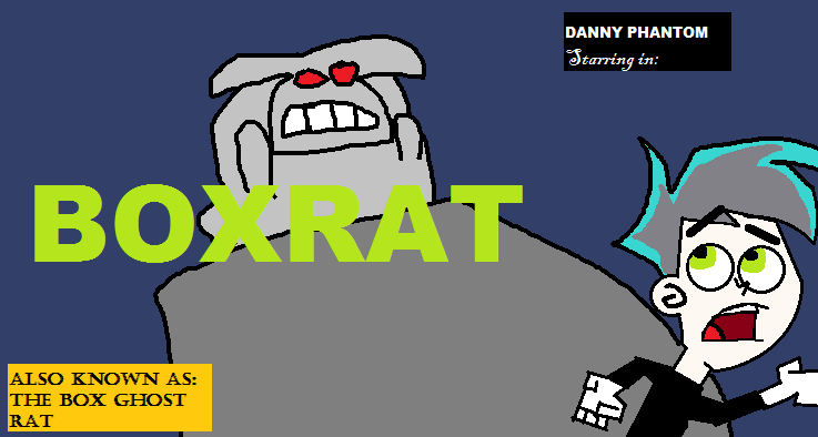BoxRat | Danny Phantom Fanon Wiki | Fandom