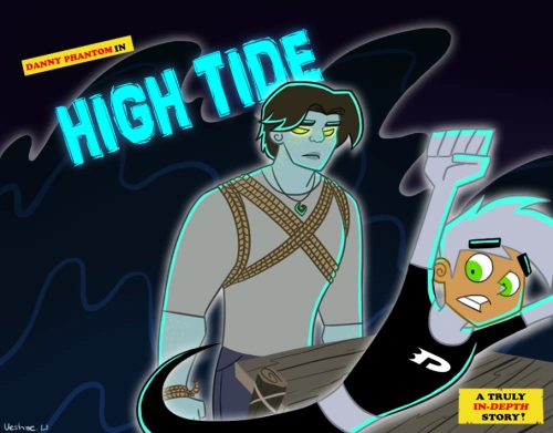 High Tide | Danny Phantom Fanon Wiki | Fandom