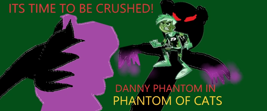 Phantom Of Cats | Danny Phantom Fanon Wiki | Fandom
