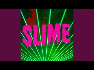 Slime | Danny Gonzalez Wiki | Fandom