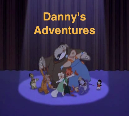 Danny's Adventures Series | Danny's Adventures Wiki | Fandom