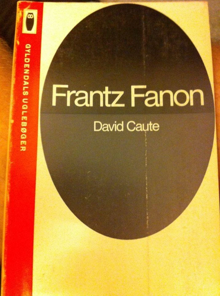 Frantz Fanon (David Caute) | Danske billigbøger fra 60-70'erne Wikia ...