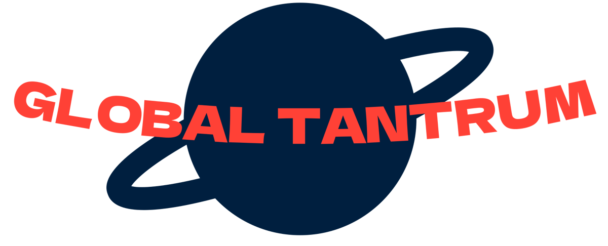 Global Tantrum | Dante Sanchez Wiki | Fandom