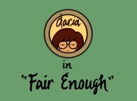 Fair Enough | Daria Wiki | Fandom