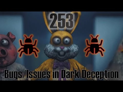 Bugs & Glitches | Dark Deception Wiki | Fandom