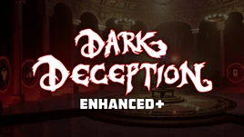 Enhanced Plus | Dark Deception Wiki | Fandom