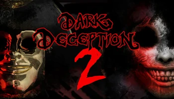 第二章：陷入瘋狂 | Dark deception Wiki | Fandom