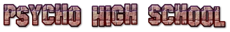 Psycho High School | Psycho High School Wiki | Fandom