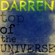 Top Of The Universe | Darren Ross Wiki | Fandom