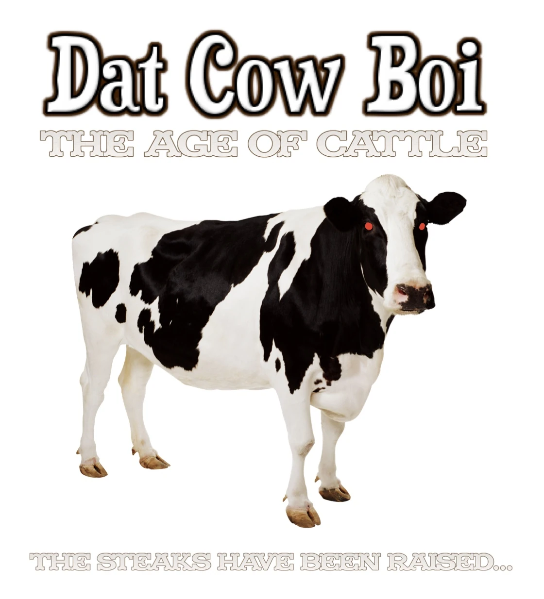 Dat Cow Boi: The Age of Cattle | Dat Cow Boi Wiki | Fandom