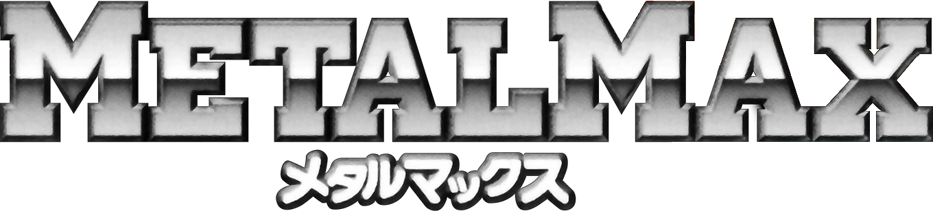 Metal Max (series) | Data East Wiki | Fandom
