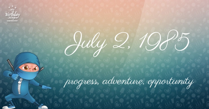 July 2, 1985 | Date Mania Wiki | Fandom