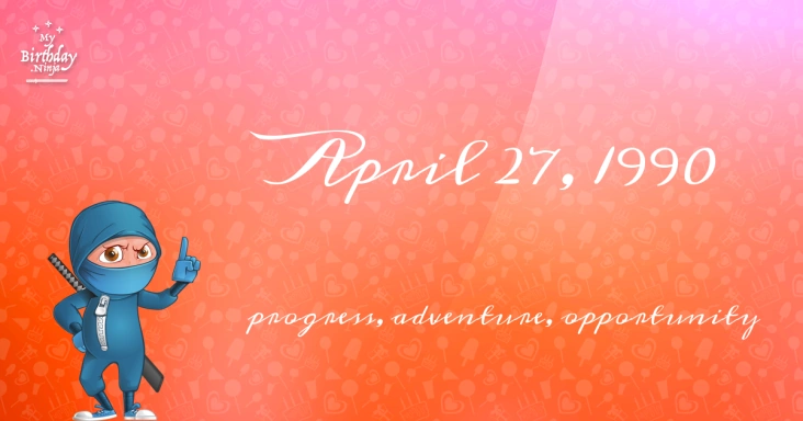 April 27, 1990 | Date Mania Wiki | Fandom