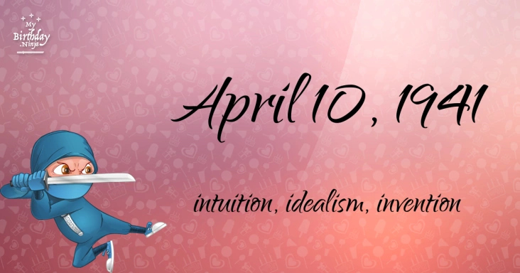 April 10, 1941 | Date Mania Wiki | Fandom