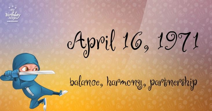 April 16, 1971 | Date Mania Wiki | Fandom
