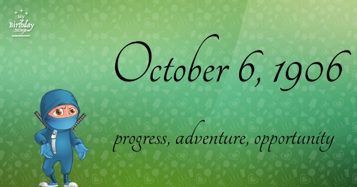October 6, 1906 | Date Mania Wiki | Fandom