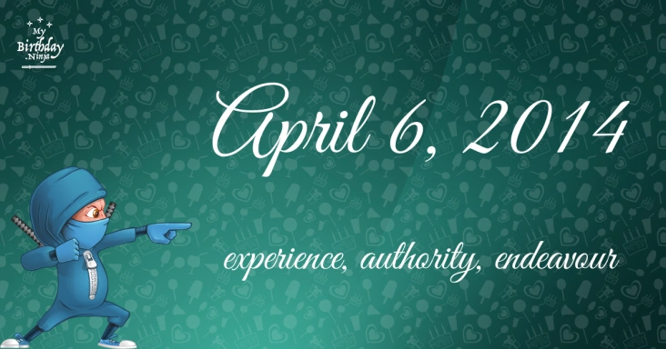 April 6, 2014 | Date Mania Wiki | Fandom