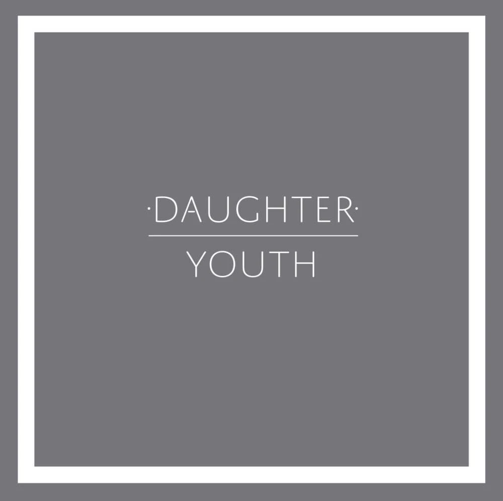 Daughter Youth Album Cover