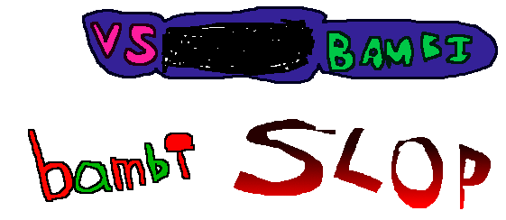Vs. Bambi: Bambislop | Dave and Bambi Fanon Revival Wiki | Fandom