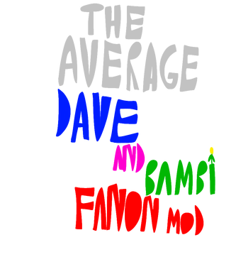 The Average DNB Fanon Mod | Dave and Bambi Fanon Revival Wiki | Fandom