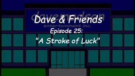 A Stroke of Luck | Davemadson enterprises inc. Wiki | Fandom