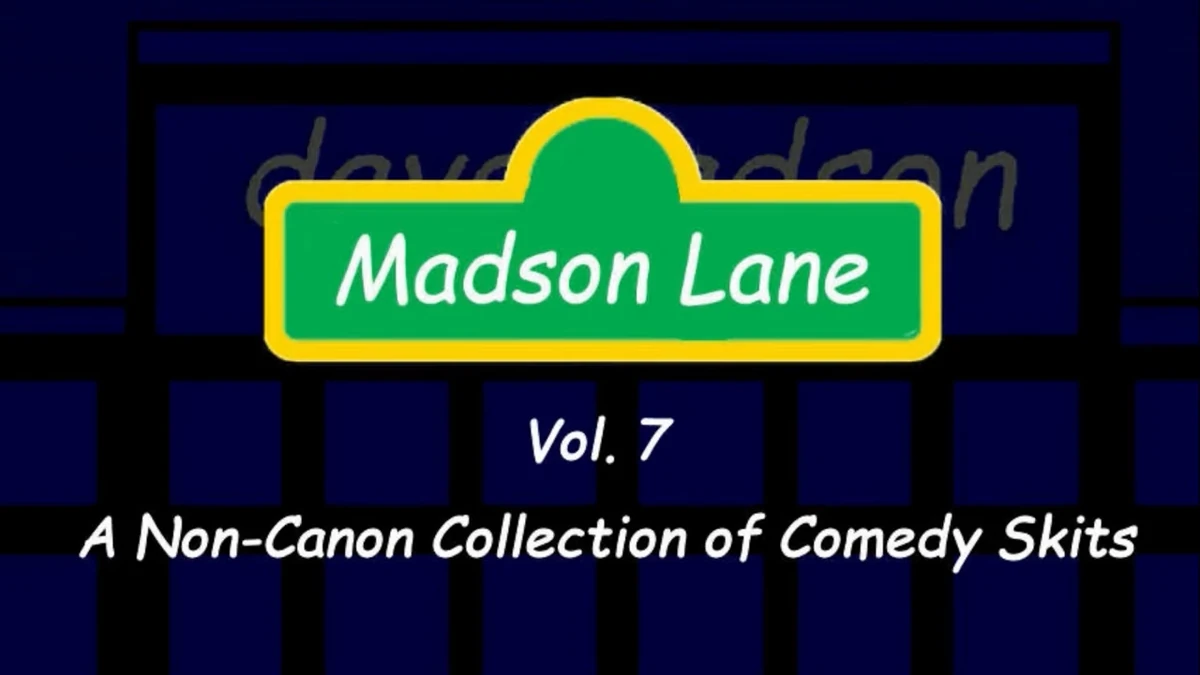 Madson Lane, Vol. 7 | Davemadson enterprises inc. Wiki | Fandom