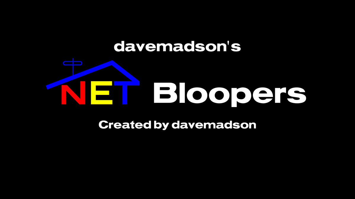 Davemadsons Net Bloopers Davemadson Enterprises Inc Wiki Fandom