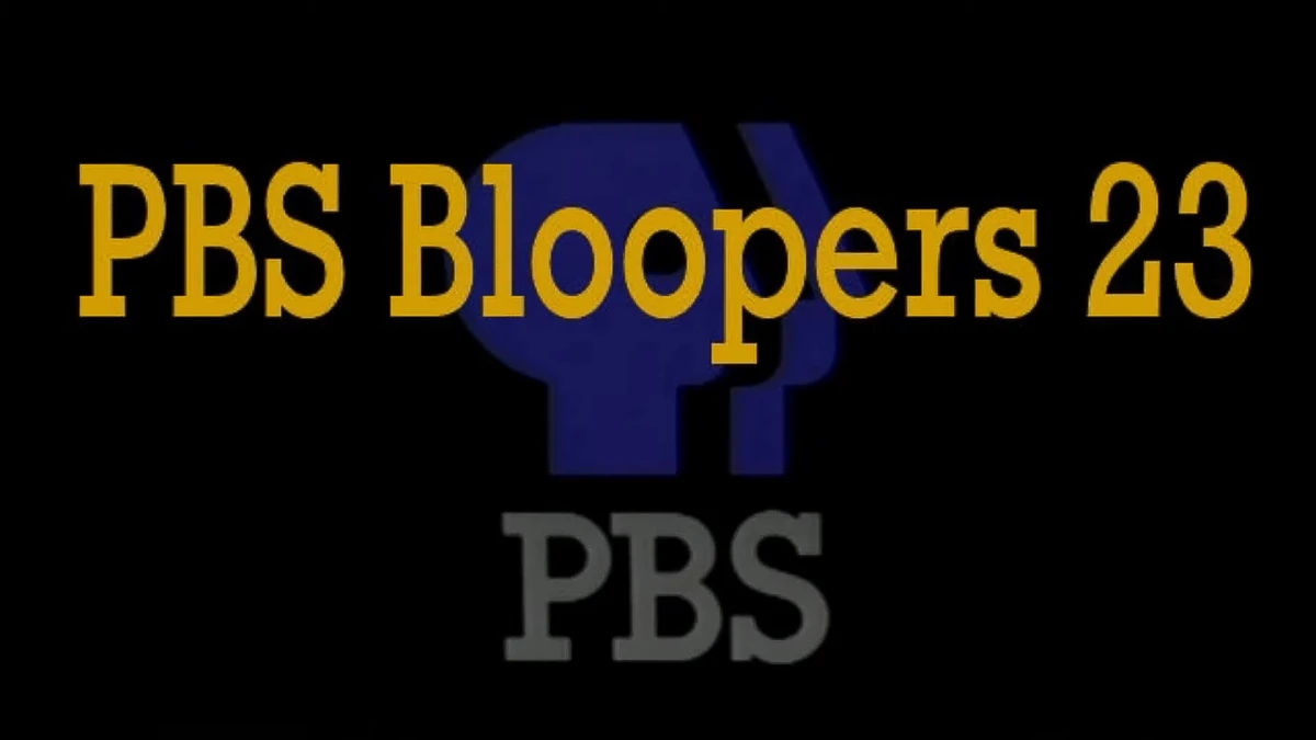PBS Bloopers 23 | Davemadson enterprises inc. Wiki | Fandom
