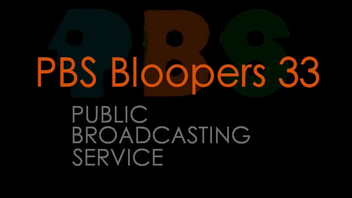 PBS Bloopers 33 | Davemadson enterprises inc. Wiki | Fandom
