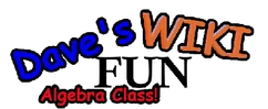 Dave's fun algebra class Wiki | The Wiki Wiki | Fandom