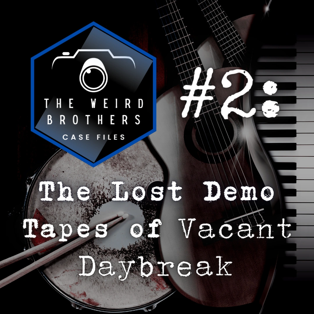 The Lost Demo Tapes of Vacant Daybreak | David Farrow Fiction Wiki | Fandom