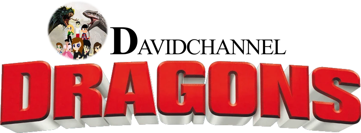 Davidchannel Dragons | Davidchannel and Spoofers Crossover Films Wiki ...