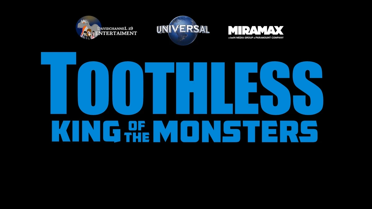 Toothless: King of the Monsters (2019) | Davidchannel and Spoofers ...