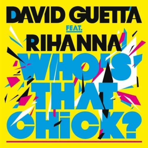 Who's That Chick feat. Rihanna (Single) | David Guetta Wiki | Fandom