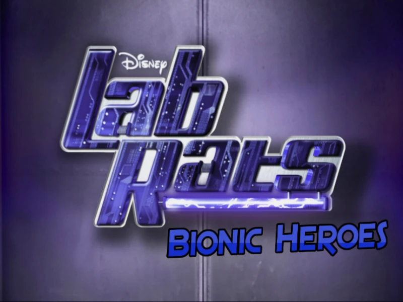 Season 4 (Lab Rats: Bionic Heroes) | David's Superhero TV Universe (Fan ...