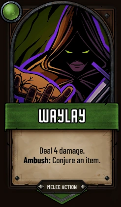 Waylay | Dawncaster Wiki | Fandom