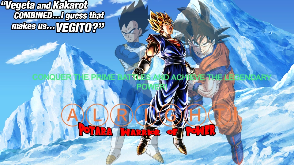 ALRIGHT! Potara Warrior of Power | Dokfan Battle Wiki | Fandom