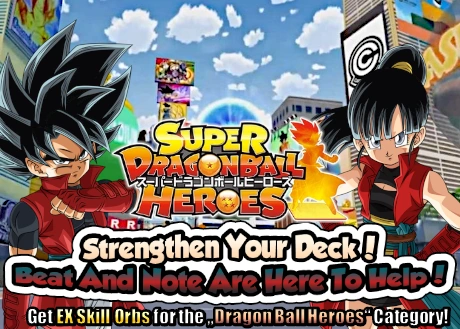 Super Dragon Ball Heroes: Strengthen Your Deck! Beat And Note Are Here ...