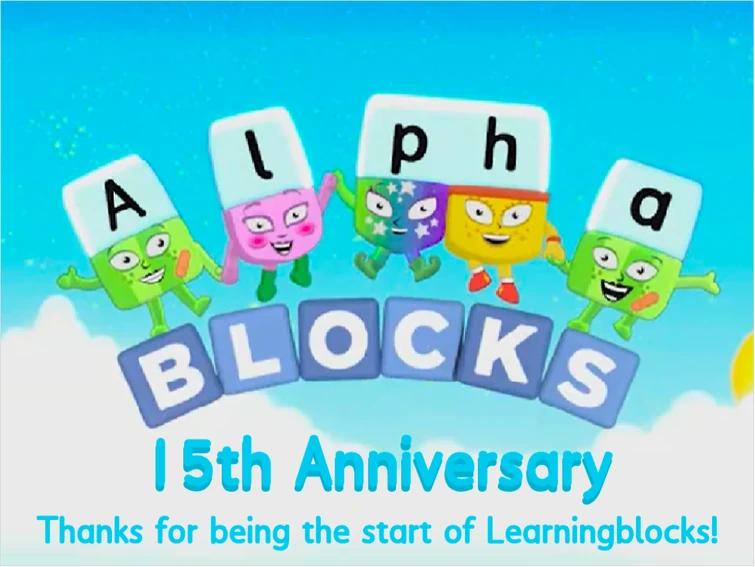 Happy 15th Anniversary Alphablocks!! | Fandom
