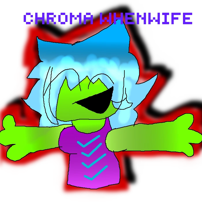 Chroma fangirl | Fandom