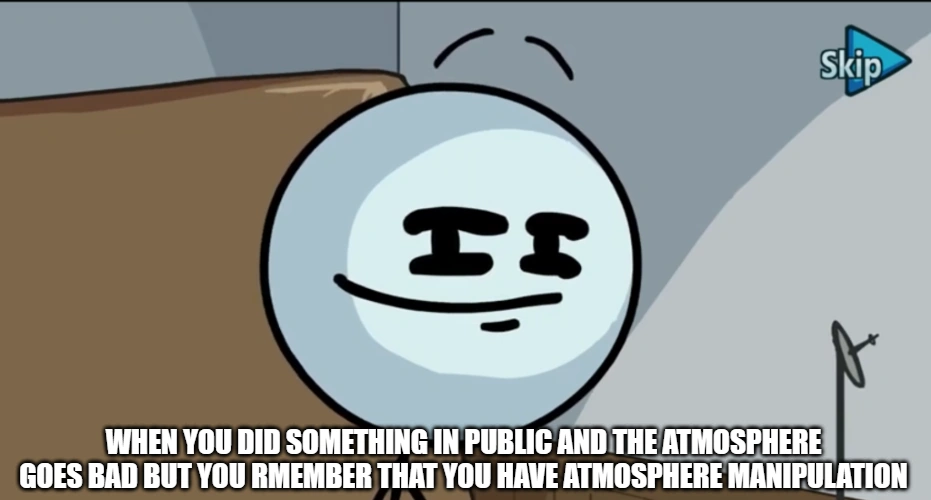 Atmosphere meme i made | Fandom
