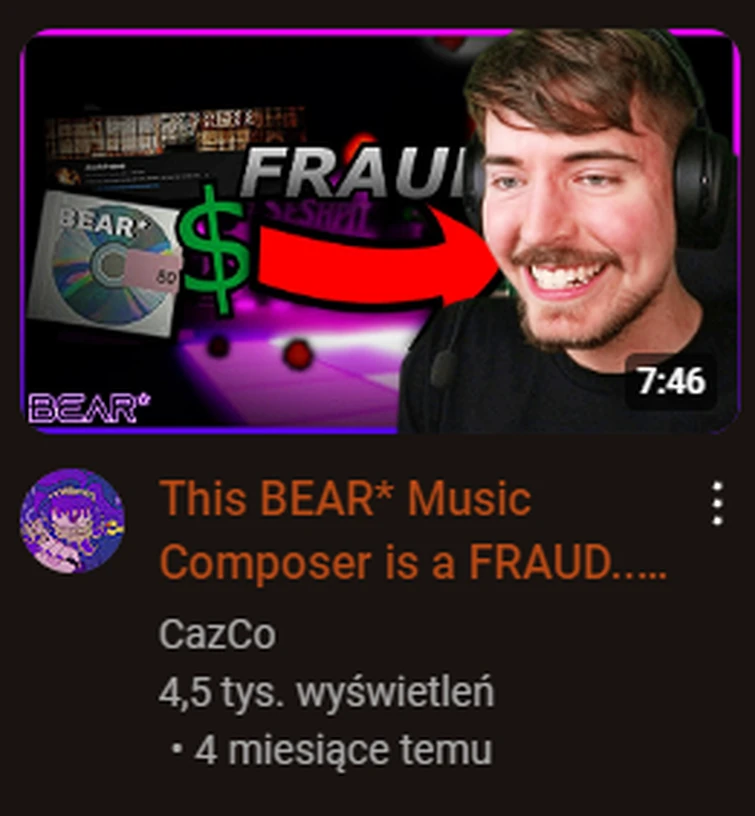 didnt know mrbeast was a music composer for BEAR* | Fandom
