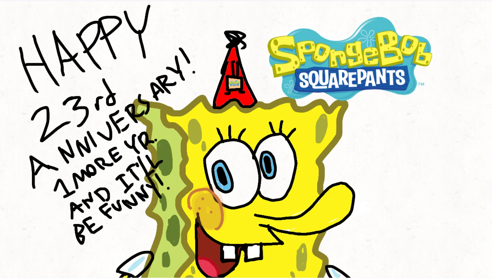Happy 23rd, SpongeBob! 1 and 2 more years are gonna be pretty hard not ...