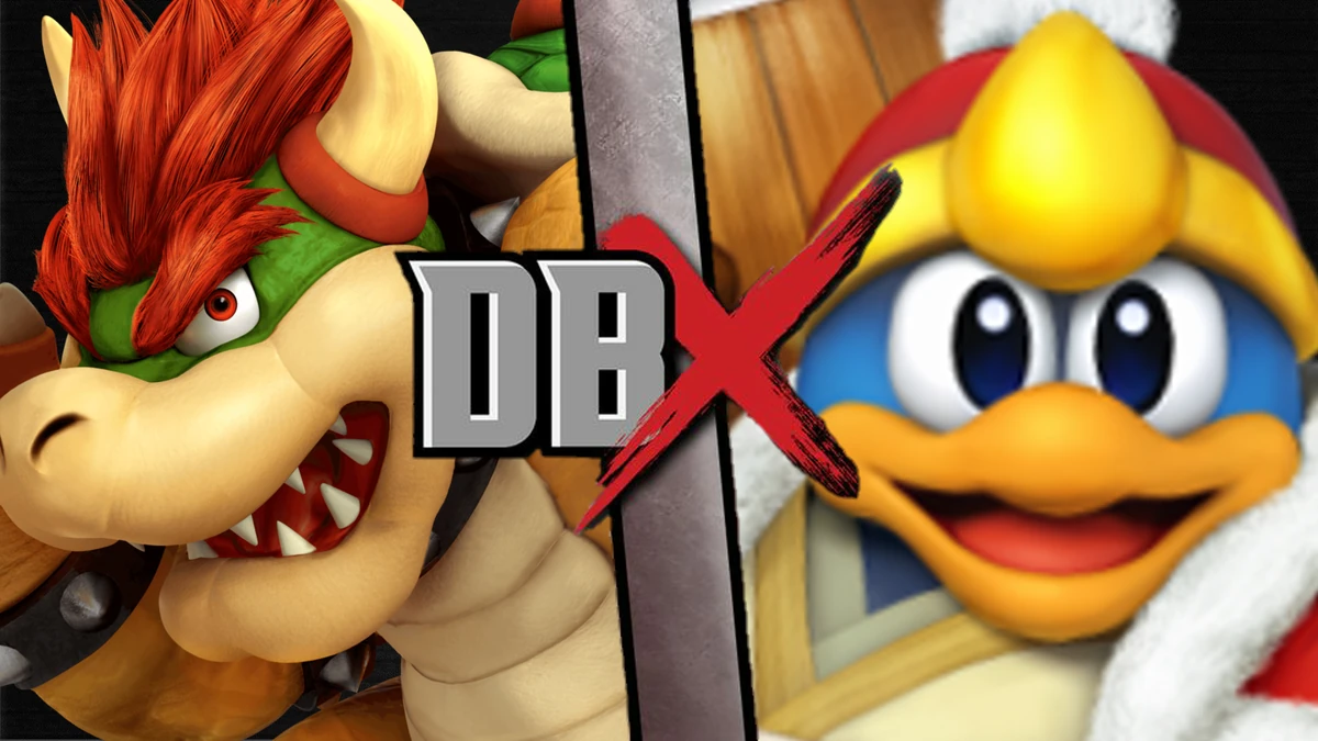 Bowser vs King Dedede | DBX Fanon Wikia | Fandom